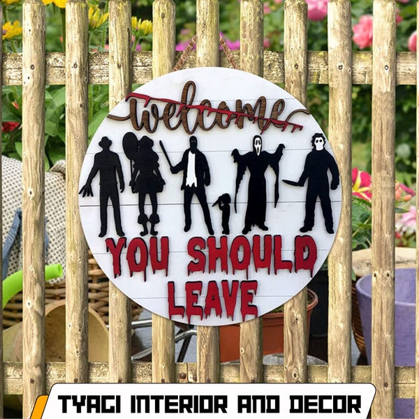 Welcome You Should Leave Horror Sign - Etsy