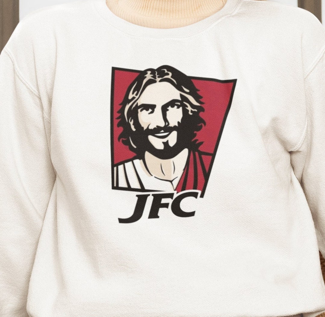 JFC / Christian Fried Chicken KFC Spoof Dank Meme Quote Out of Pocket Humor Sweatshirt Funny ...