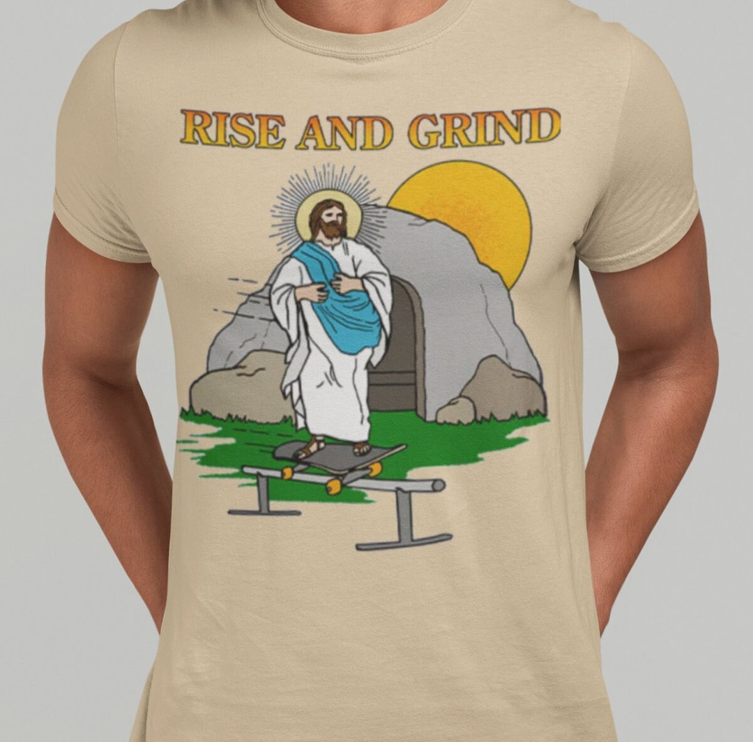Rise and Grind / Dank Meme Quote Shirt Out of Pocket Humor T-shirt ...