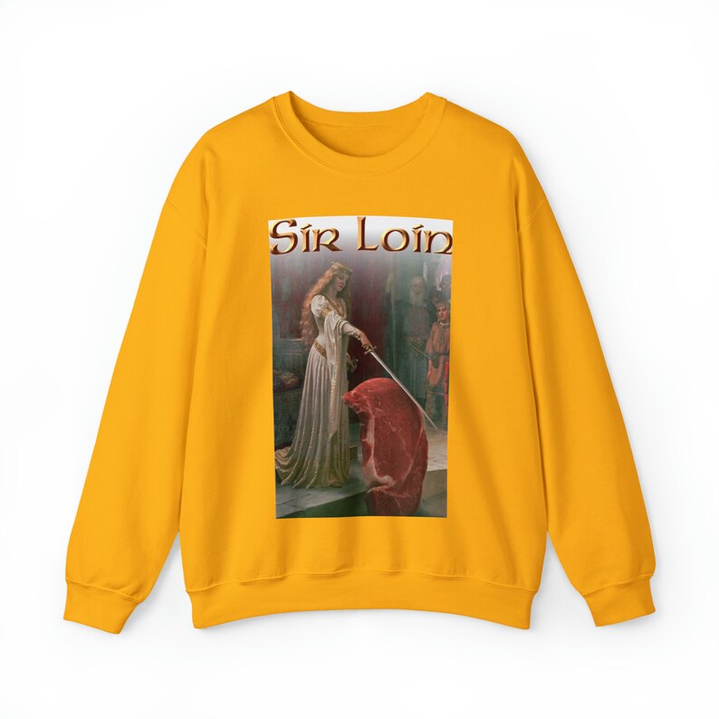 Sir Loin / Sirloin Steak Medieval Dank Meme Quote Out of Pocket Humor ...