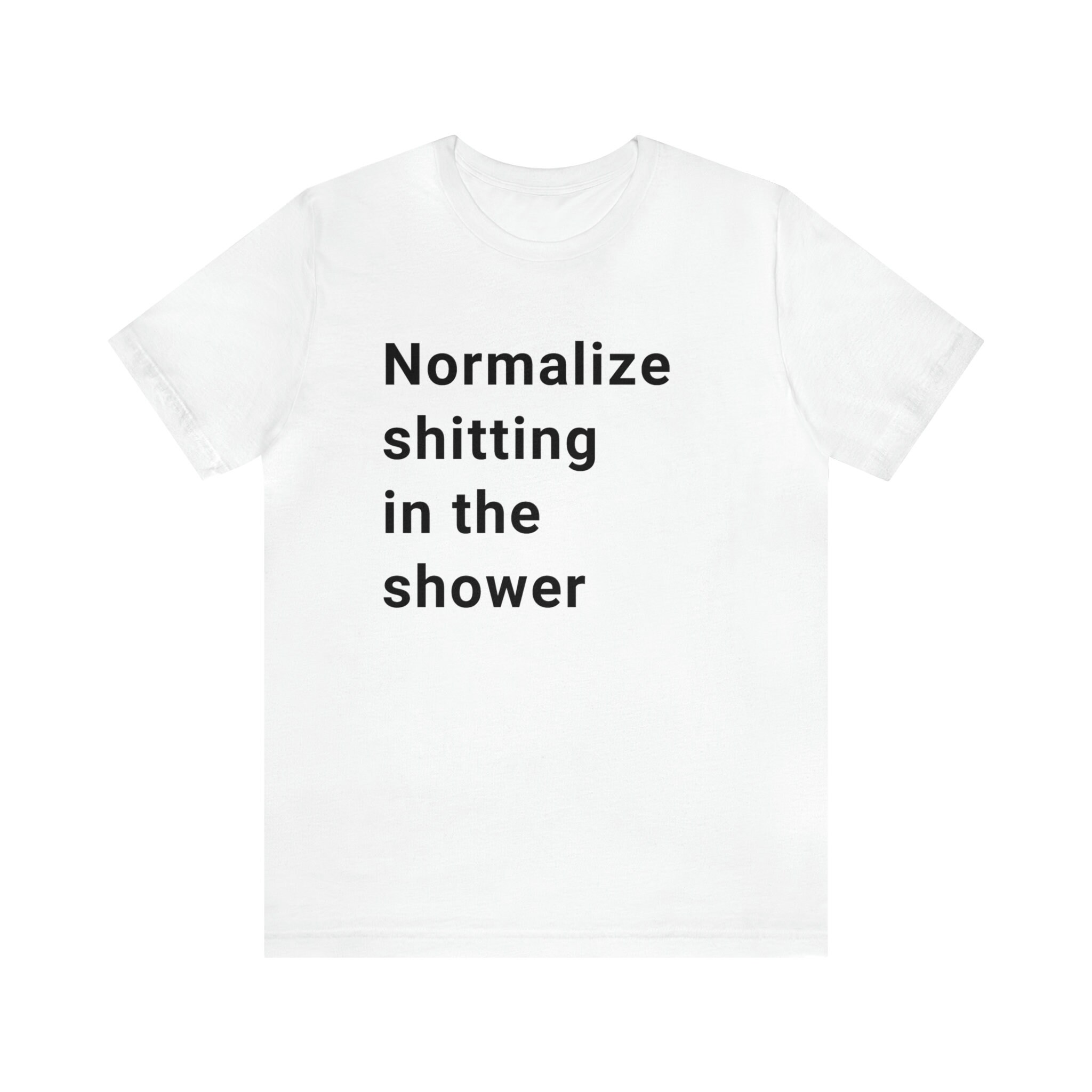 Normalize Shitting in the Shower / Dank Meme Quote Shirt Out of Pocket ...