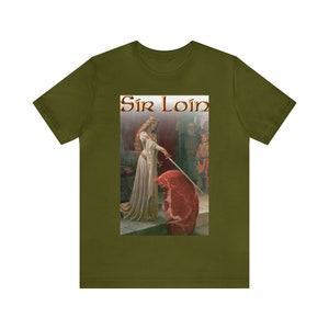 Sir Loin / Sirloin Medieval Dank Meme Quote Shirts That Go Hard Out of ...