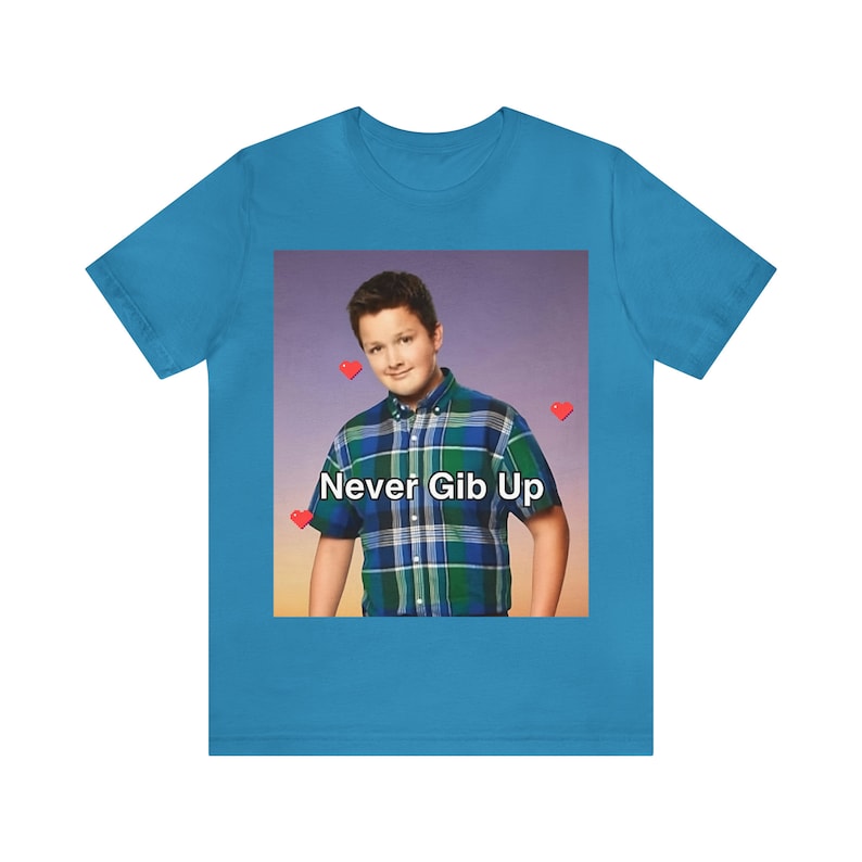 Never Gib up / Gibby Icarly Joke Funny Gen Z Shirt Dank Meme Quote Out ...