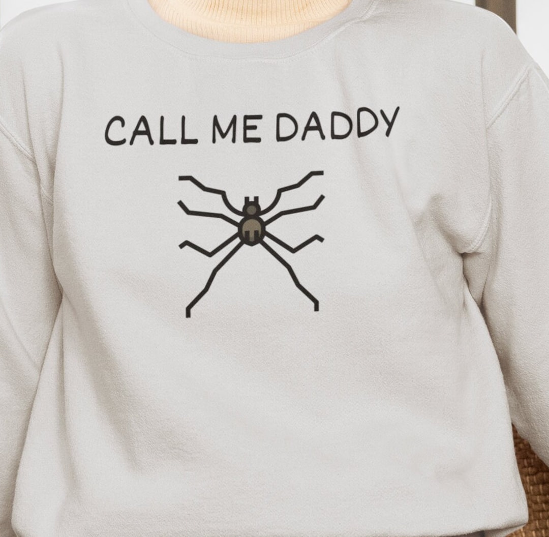 Call Me Daddy / Daddy Long Legs Kinky Dank Meme Quote Out of Pocket ...