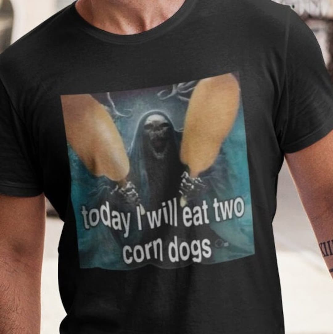 Today I Will Eat Two Corndogs / Halloween Fall Season Shirt Out of Pocket Humor T-shirt Funny ...