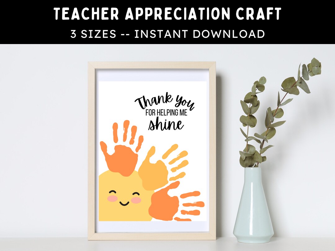 Teacher Appreciation Sun Handprint Craft -- Say Thank You With ...