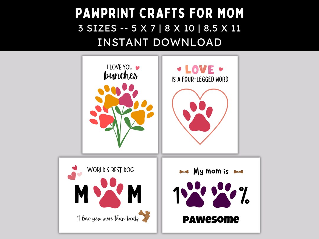 Dog Mom Pawprint Craft Bundle -- Printable Personalized Gift From Pup ...