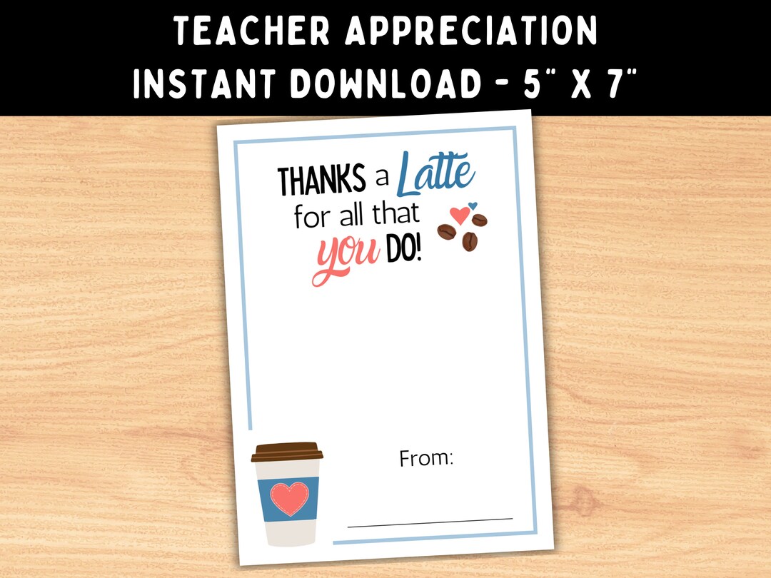Teacher Appreciation Gift Card Holder - Thanks a Latte - Printable ...