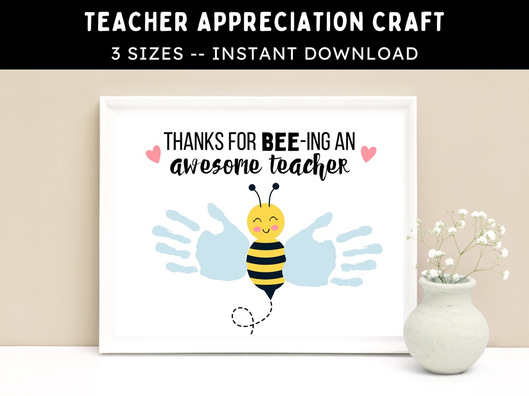Teacher Appreciation Bee Handprint Craft -- Printable DIY Art ...