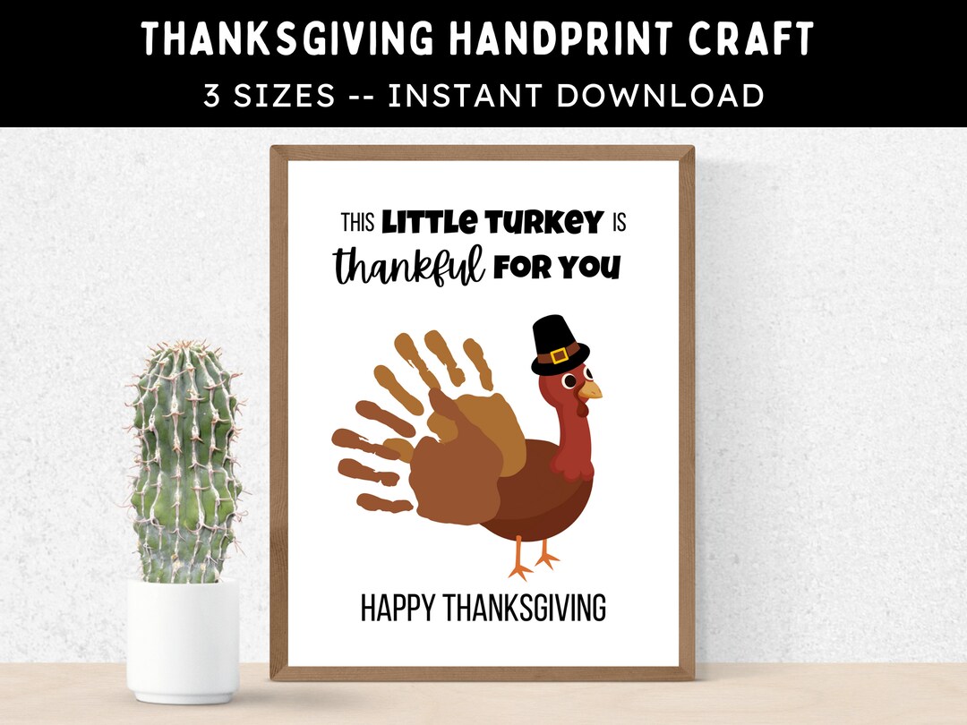 Thankful Turkey Handprint Craft -- Printable Thanksgiving Art Activity ...