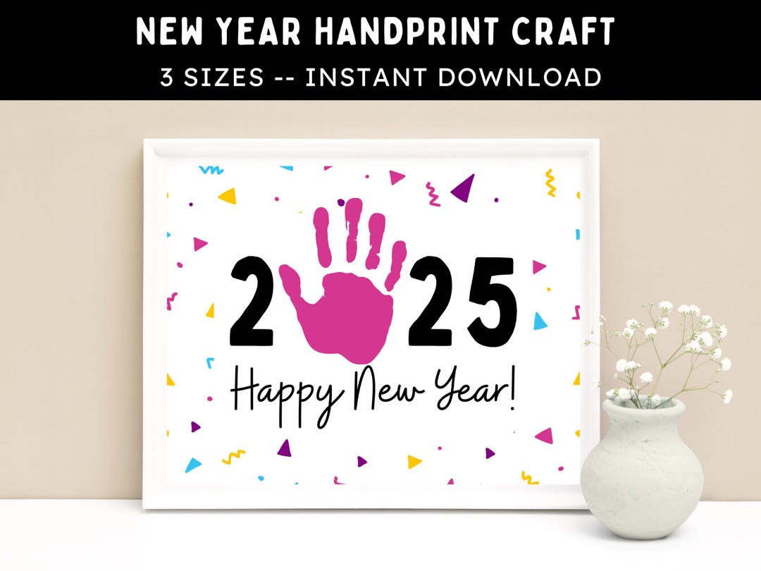 2025 New Year Handprint Craft -- Printable DIY Happy New Year Activity ...