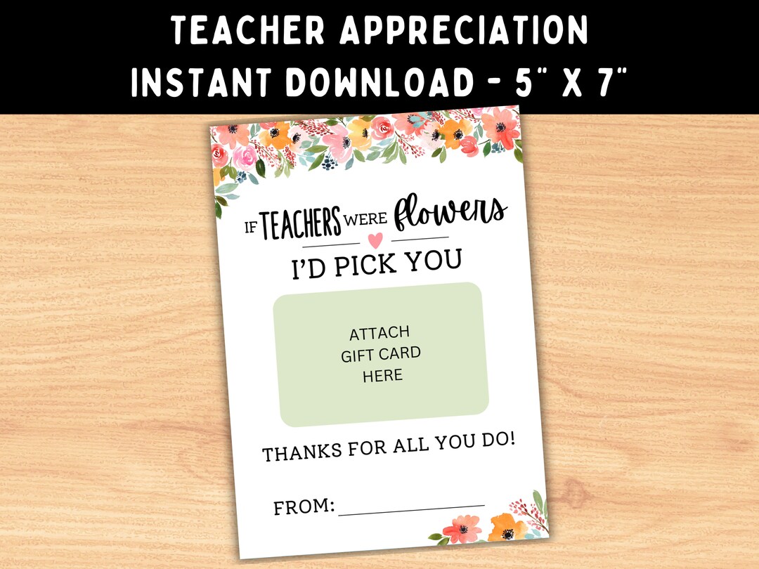 Teacher Appreciation Gift Card Holder - If Teachers Were Flowers ...