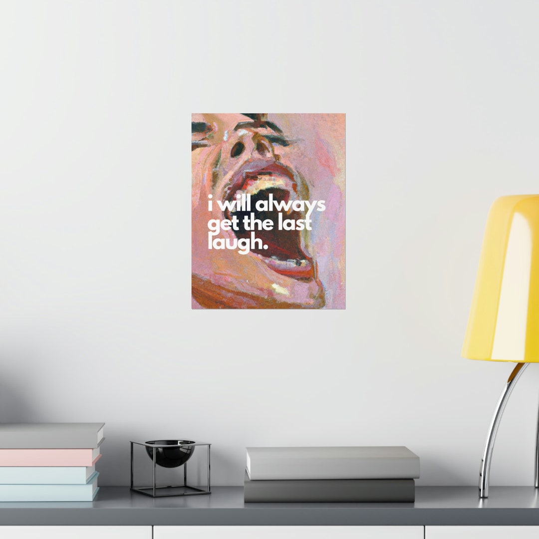 Last Laugh Motivational Poster - Etsy