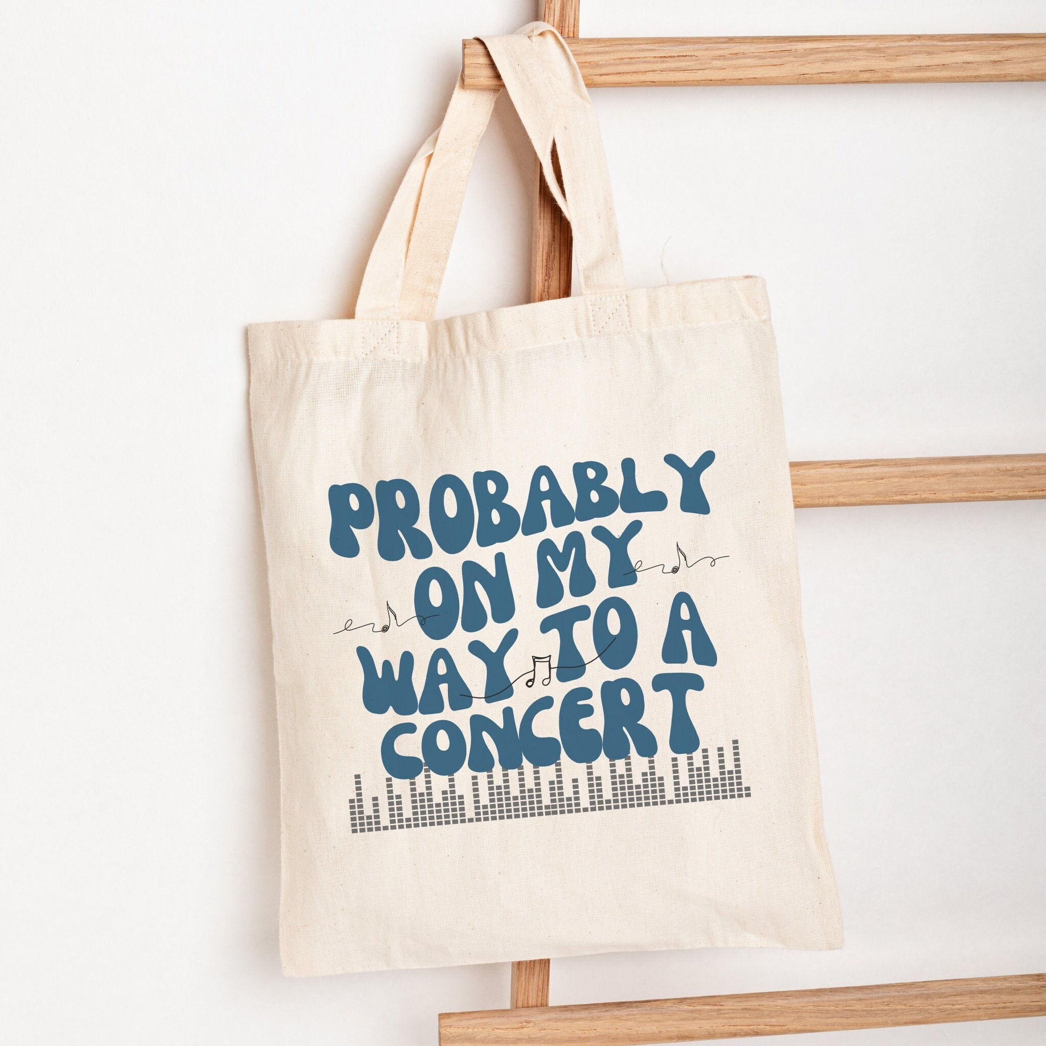 Probably on My Way to a Concert Canvas Tote Bag, Gift for Concert Buddy ...