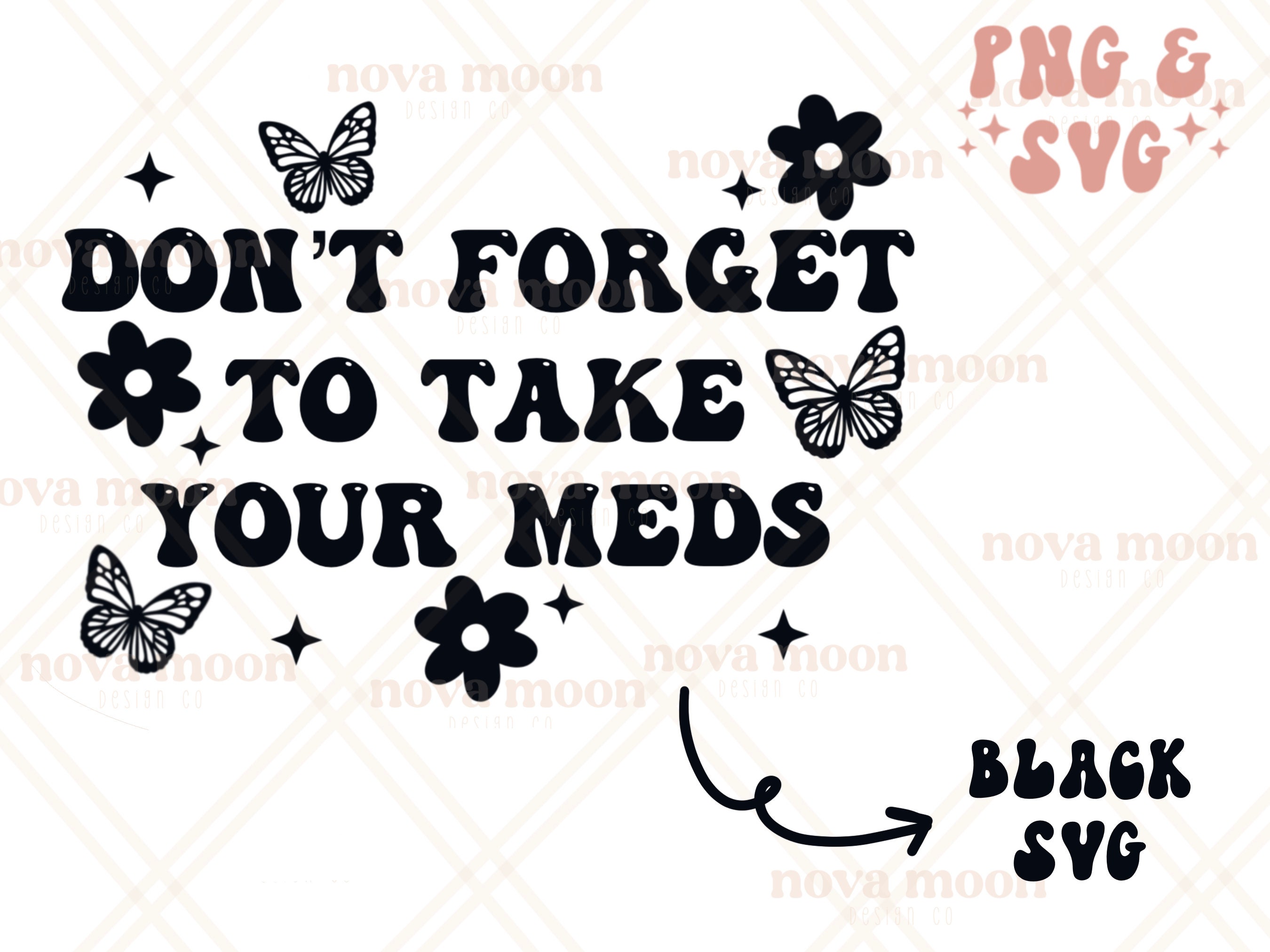 Dont Forget to Take Your Meds PNG PNG & SVG Design - Etsy