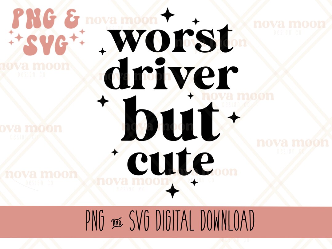 Worst Driver but Cute PNG SVG | Keychain Design (digital Download) - Etsy
