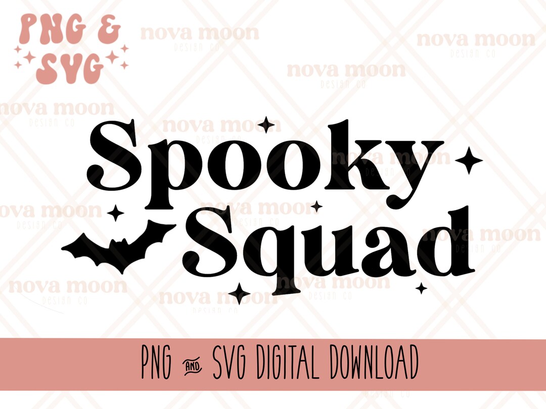Spooky Squad PNG || PNG & SVG Design || Digital Download || Sublimation ...
