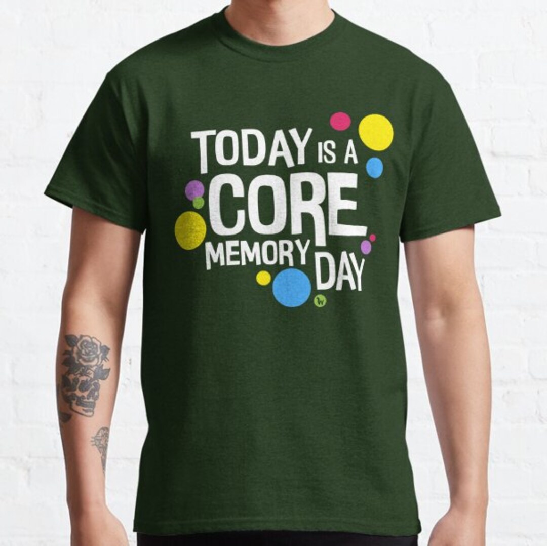 Core Memory Day Shirts, Today is A Core Memory Day Shirt, Ears Shirt ... Core Memory Day Shirts, Today is A Core Memory Day Shirt, Ears Shirt ...