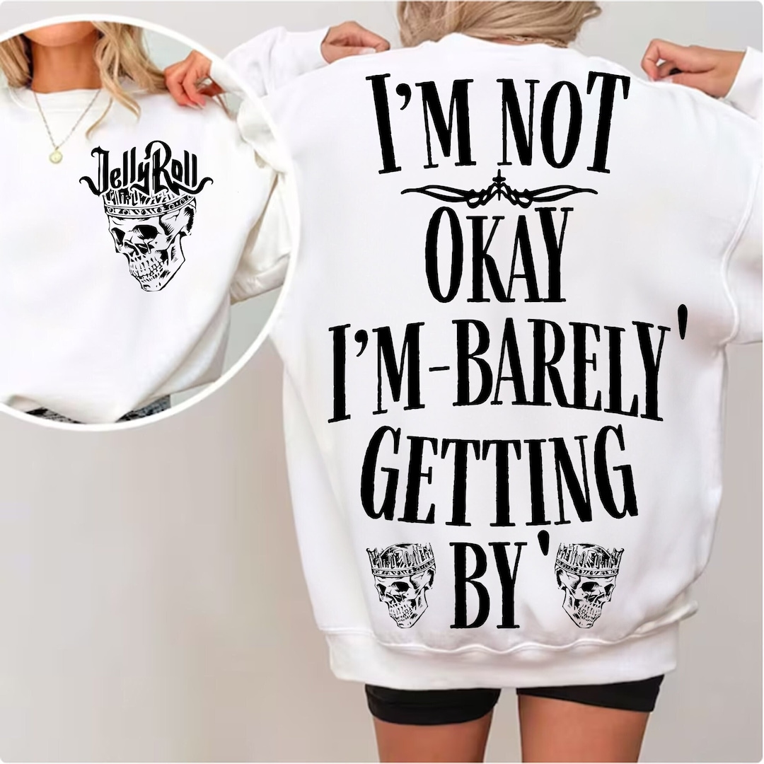 Jelly Roll Svg Png , I AM Not Okay Svg Png , Jelly Roll 2023 Tour Png ...