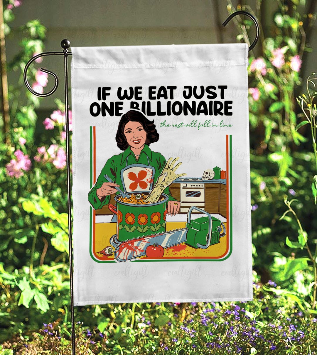 Eat the Rich Funny Garden Flag, Social Justice Home Flag, Tax the Rich ...