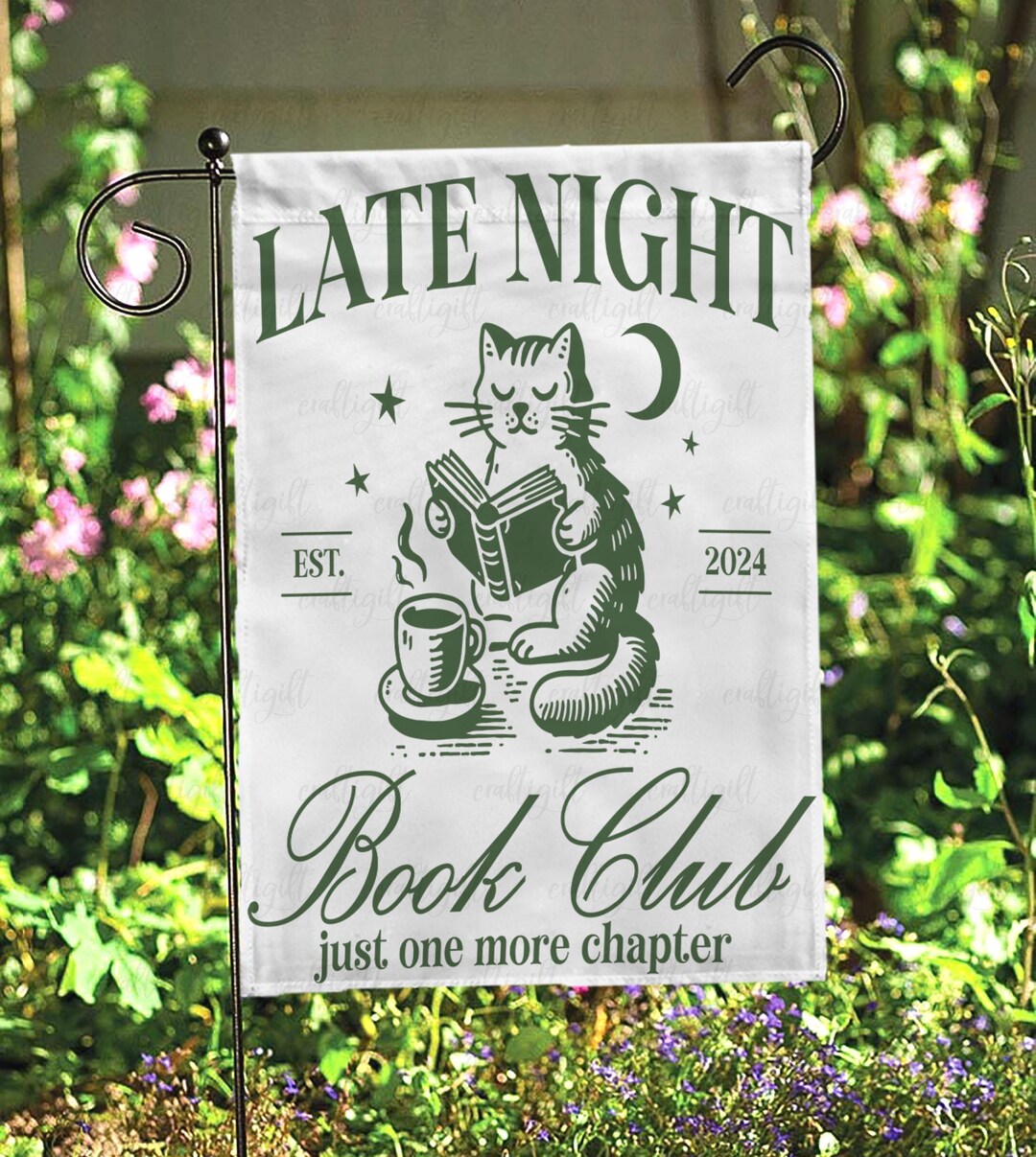 Cat Book Club at Late Night Flag, Just More One Chapter Garden Flag ...