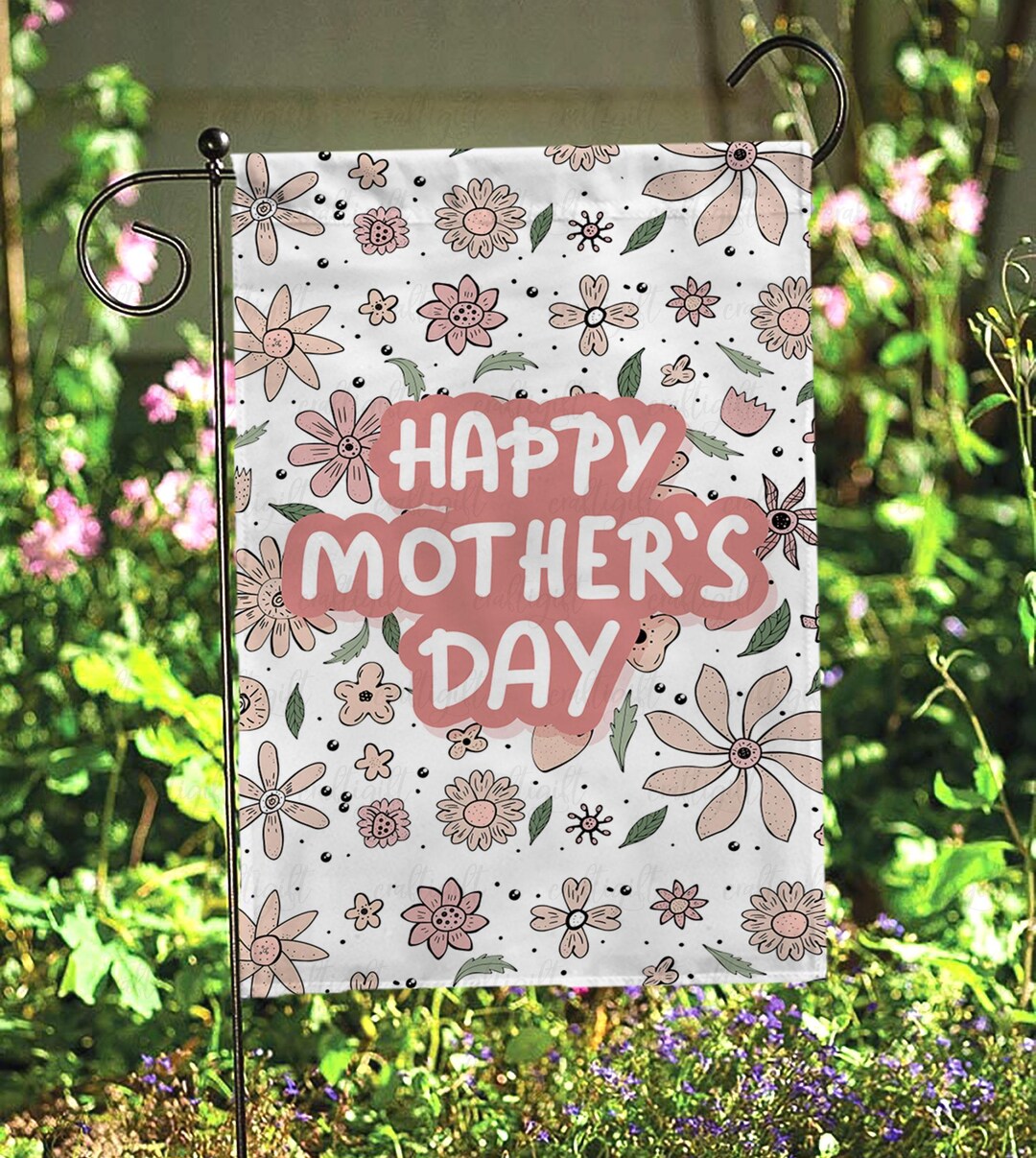 Wild Flowers Happy Mothers Day Flag, Vintage Mom's Garden and House ...