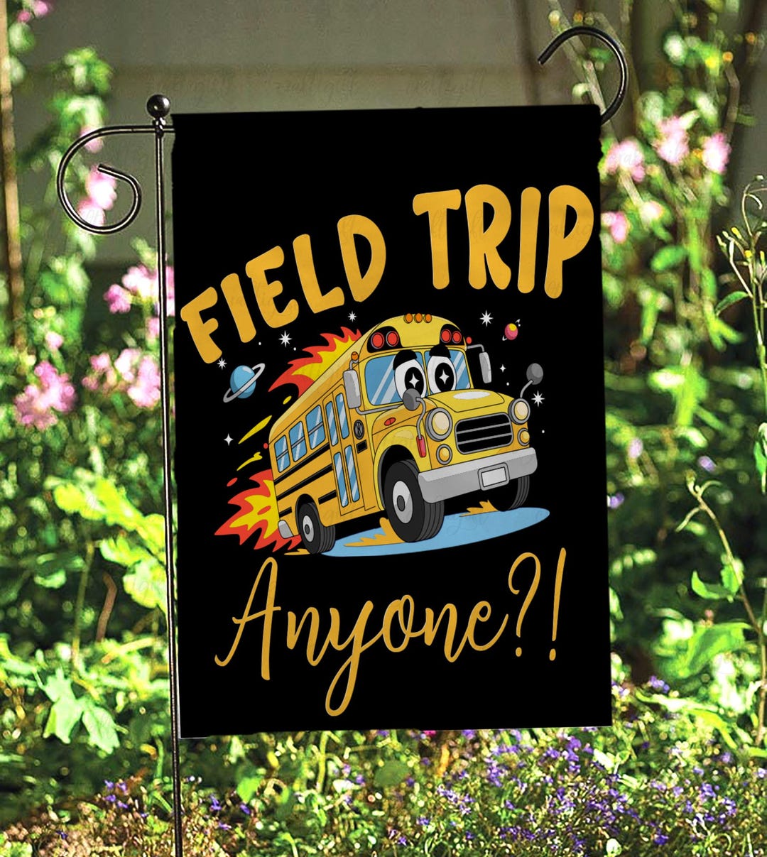 Field Trip Anyone Magic School Bus Flag, Frizzle School Trips Teacher ...