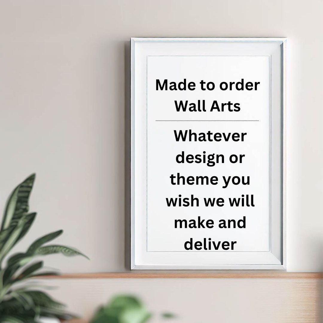 Made to Order Wall Art for Home Digital Wall Art for Office Wall Art ...