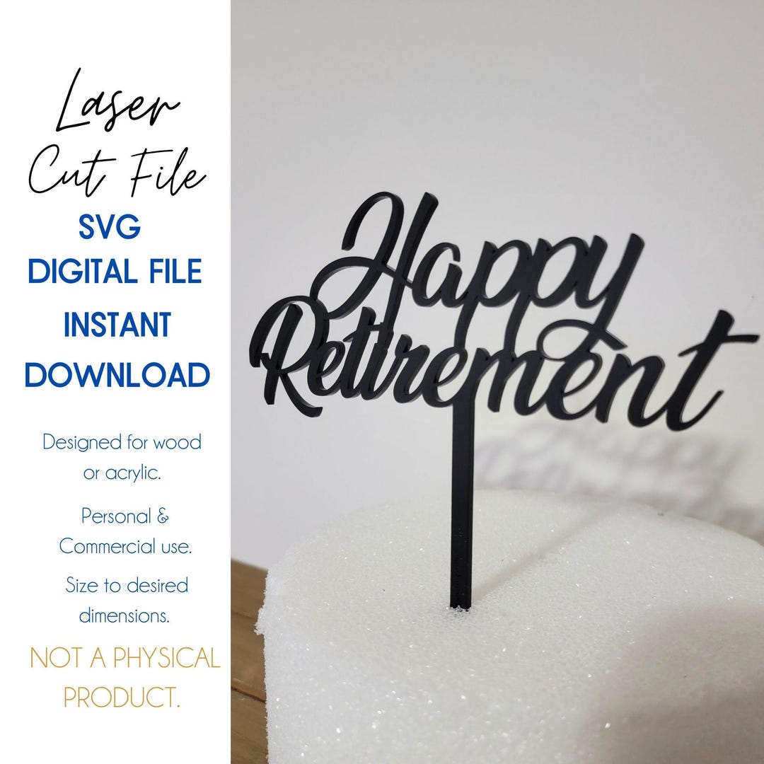 DIGITAL FILE! Happy Retirement Cake Topper | Retirement Party | Acrylic ...