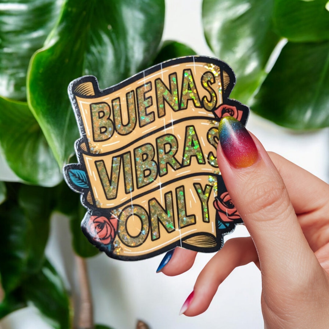 Buenas Vibras Only Glitter Sticker - Cute Latina Sticker - Funny ...