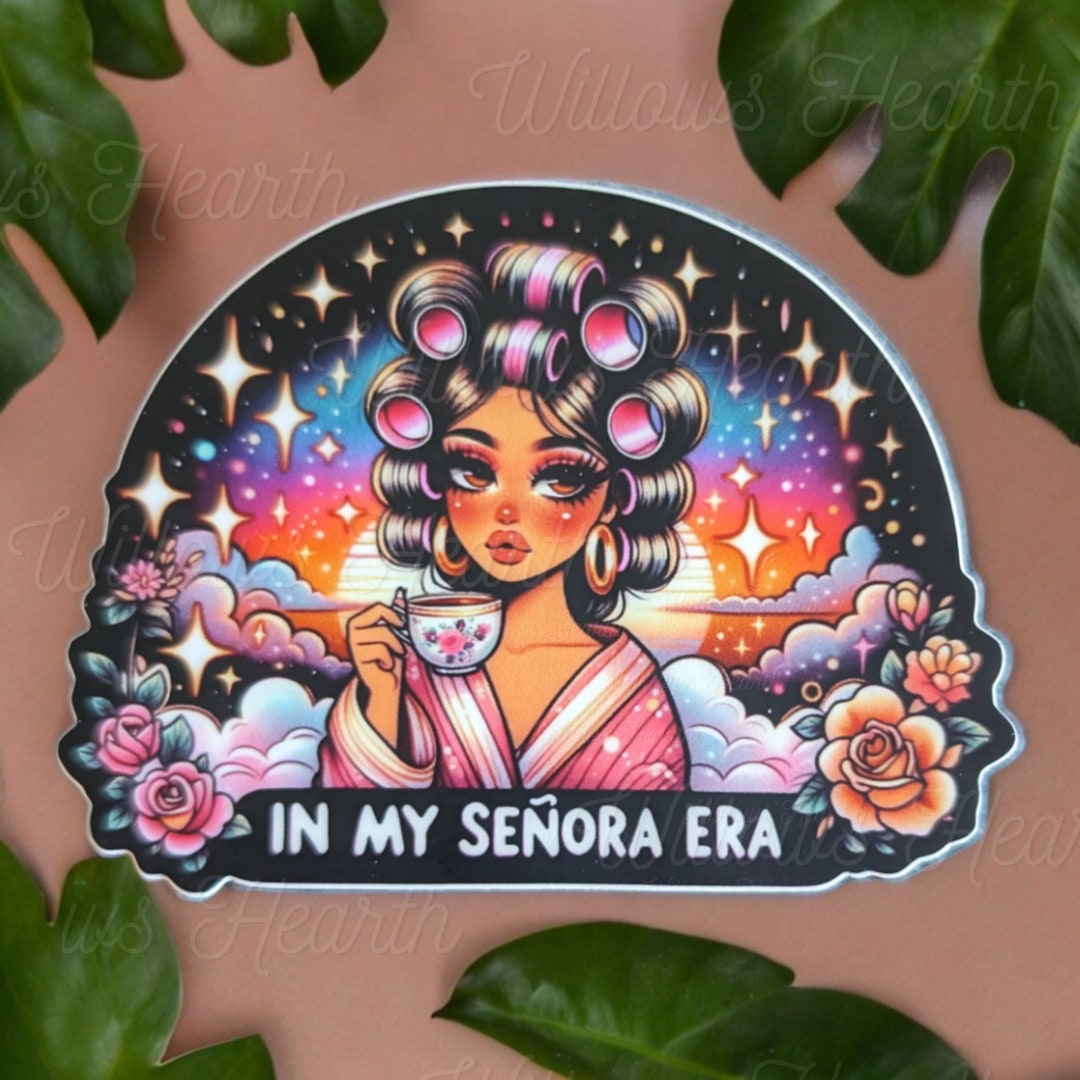 In My Señora Era - Cute Spanish Sticker - Latina Power Waterproof ...