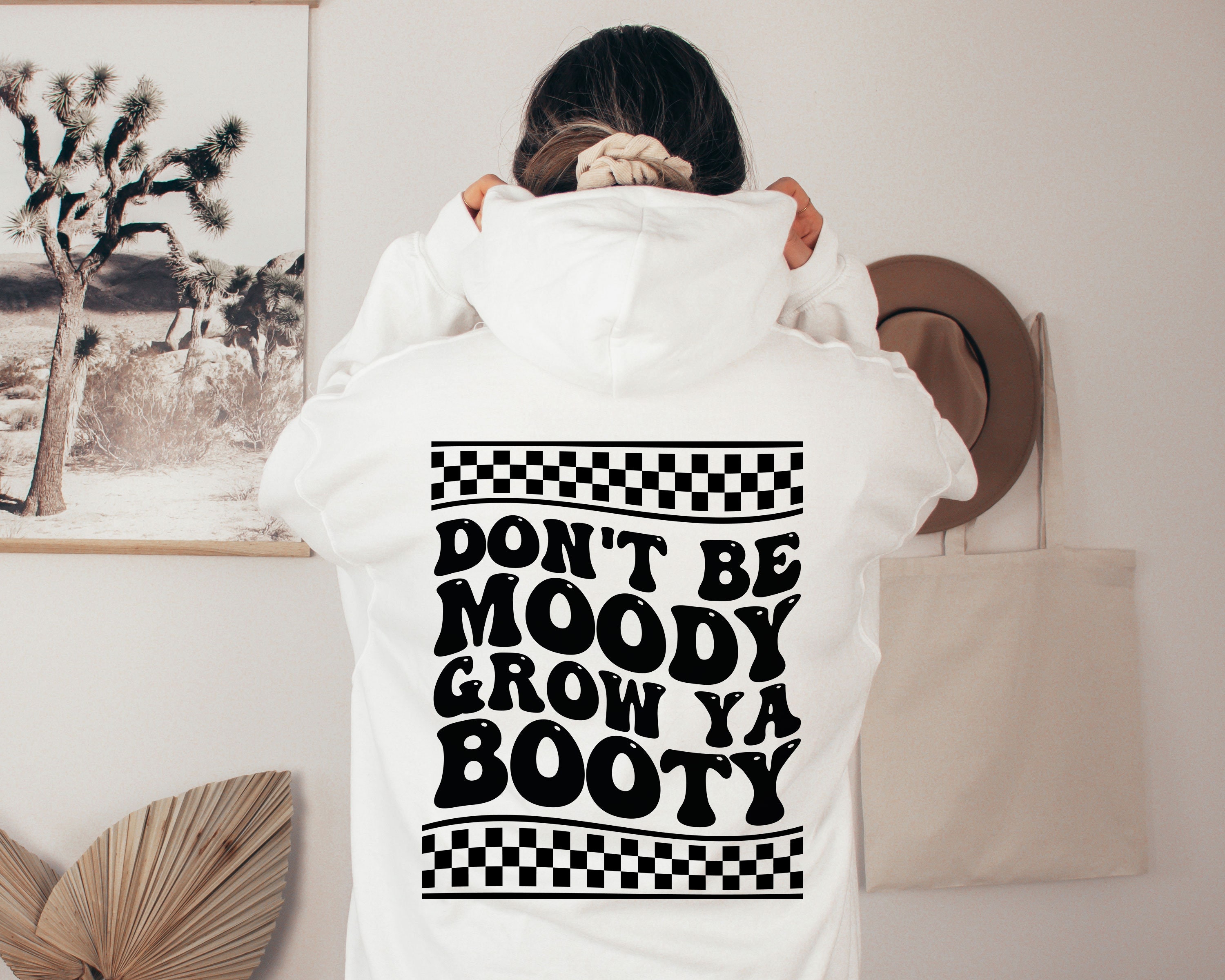 Don't Be Moody Grow Ya Booty SVG PNG, Funny Workout Shirt Svg Png ...