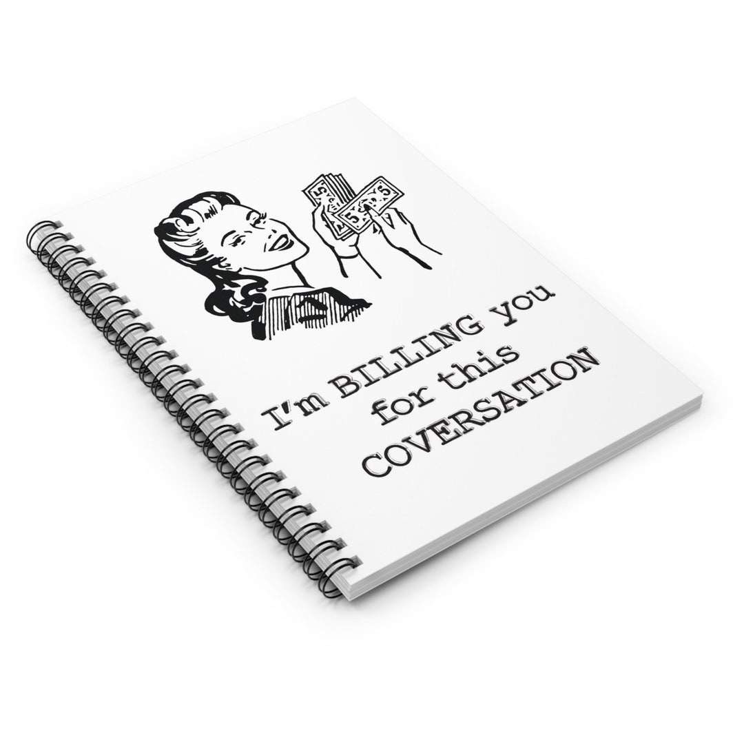 Billable Hours Office Humor Spiral Notebook - Funny Lawyer or Paralegal ...