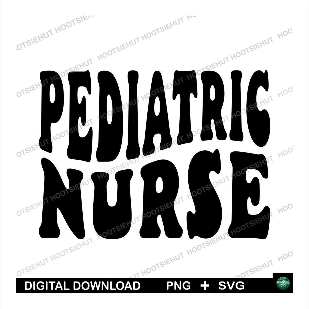 Pediatric Nurse SVG PNG, Retro Wavy Text SVG, Nurse Appreciation ...