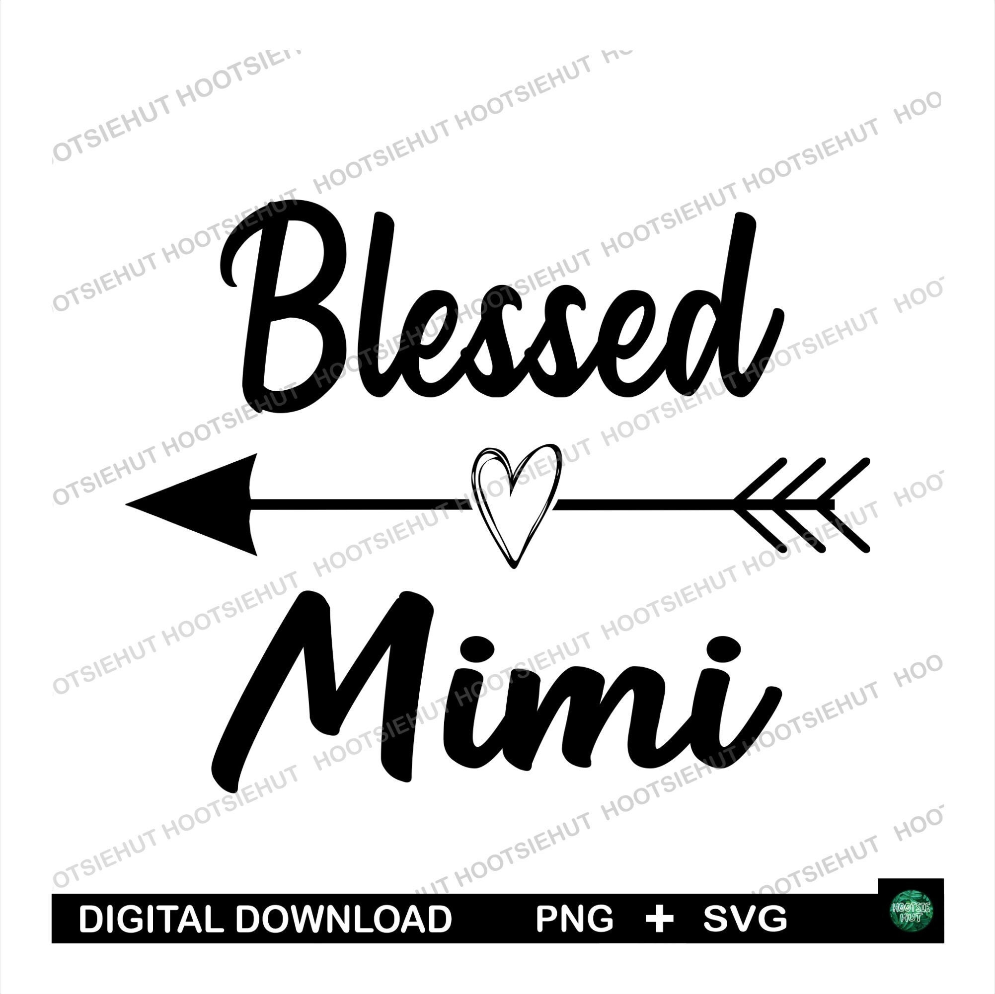 Blessed Mimi PNG SVG, Family SVG, Sublimation Design, Digital Crafting ...
