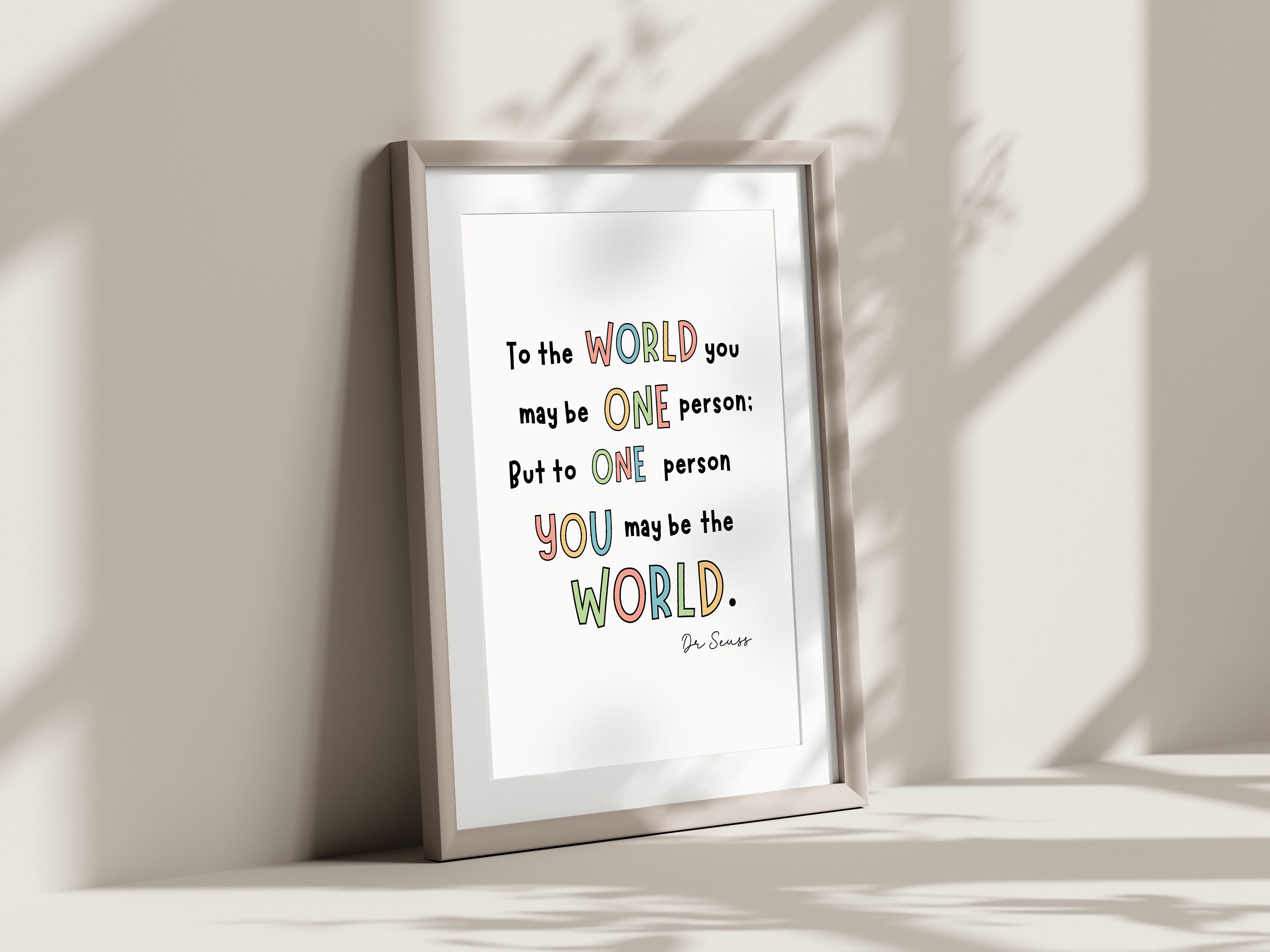 Dr Seuss - "to the World You May Be One Person" - Book Quote - Perfect ...