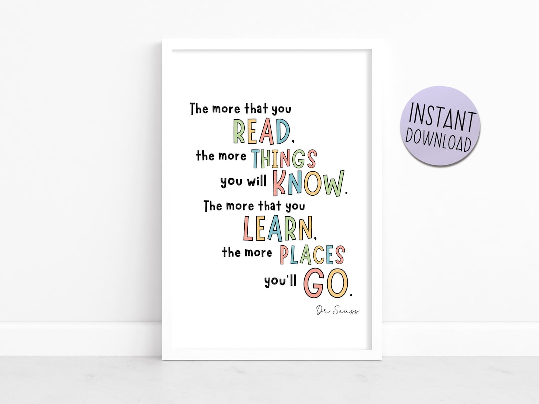Dr Seuss - "the More You Read" - Book Quote, Rainbow Colours - Perfect ...