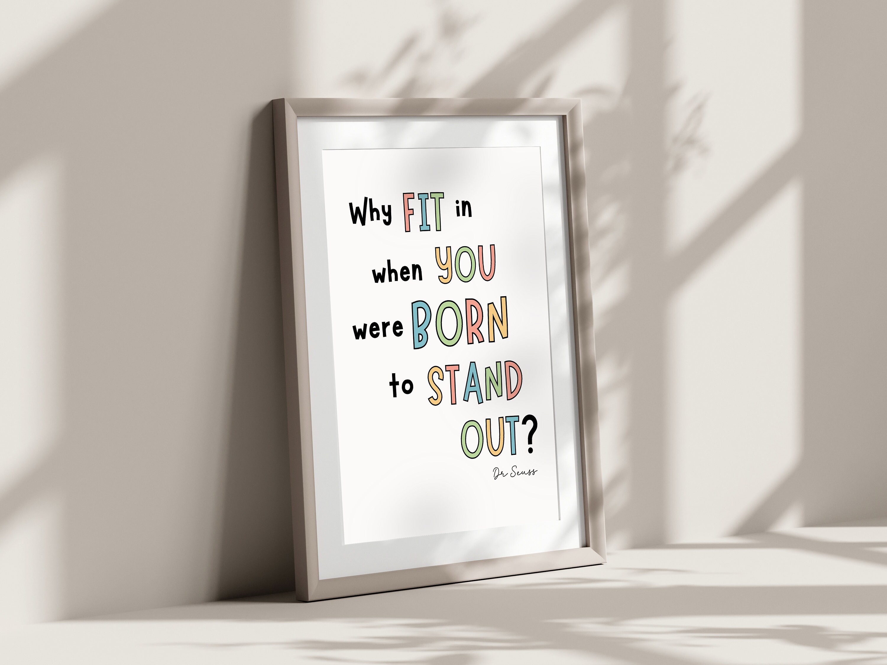 Dr Seuss - "why Fit In" - Book Quote, Rainbow Colours - Perfect for ...