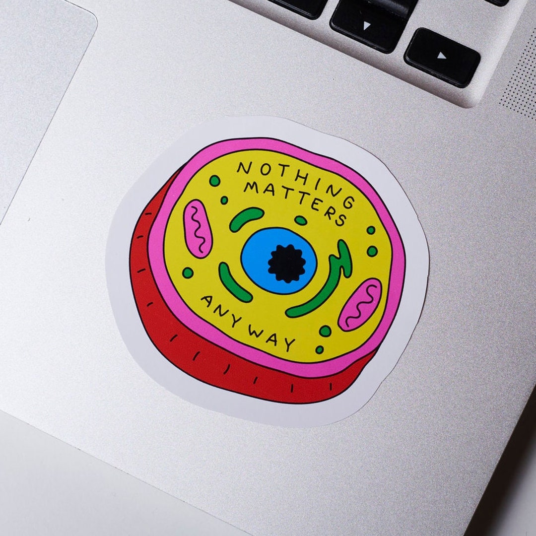 Nothing Matters Anyway Sticker - Etsy