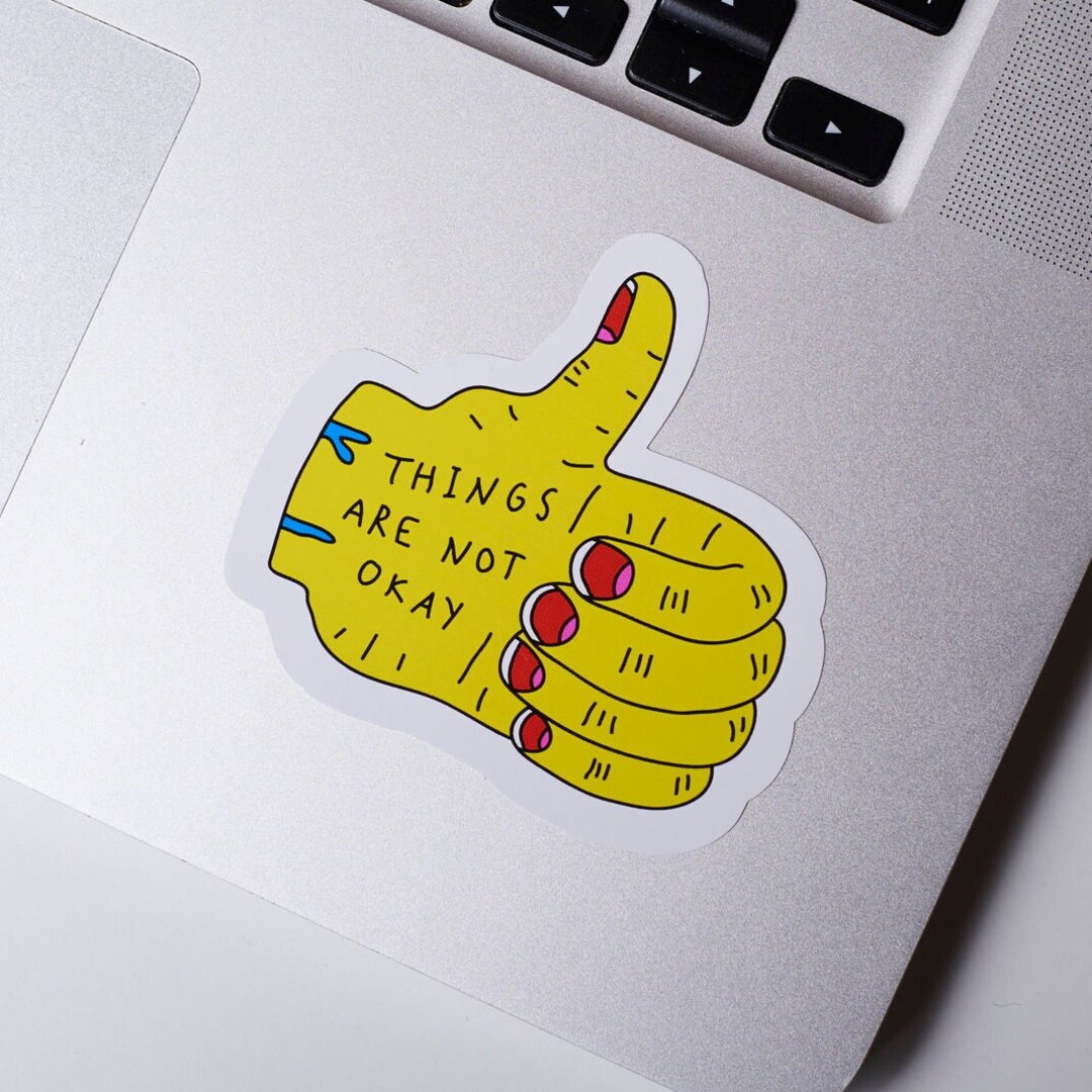 Things Are Not Okay Sticker - Etsy
