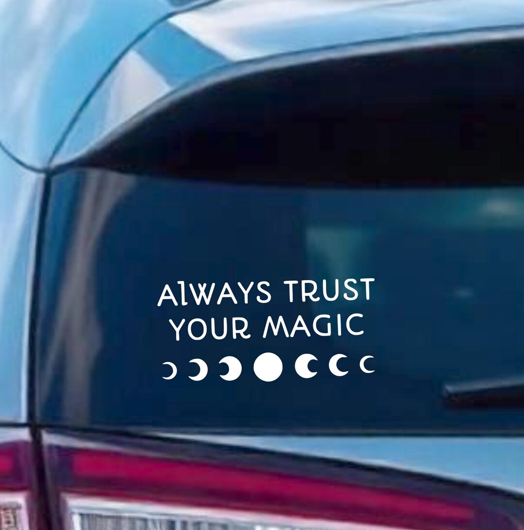 Mystical Moon Phases Car Sticker With Saying "always Trust Your Magic ...