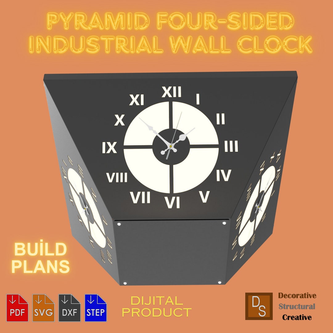 Pyramid 4-sided Industrial Wall Clock - Printable PDF, DXF, SVG, Step ...