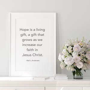 LDS Wall Art, LDS Conference Quotes, Lds Home Decor, Neil Andersen Hope ...