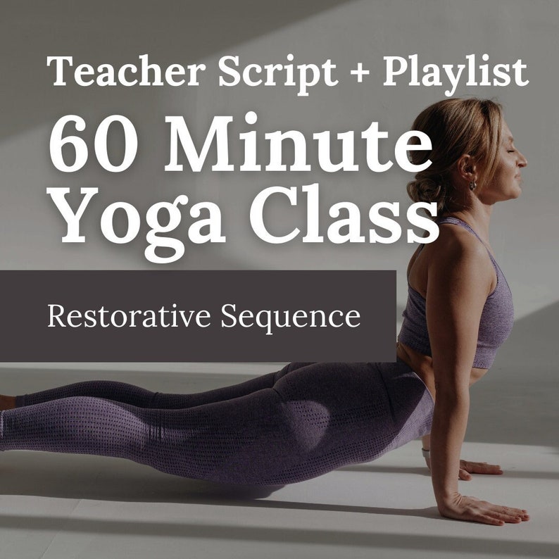 60-minute Restorative Yoga Flow Guide With Script & Music Playlist for ...