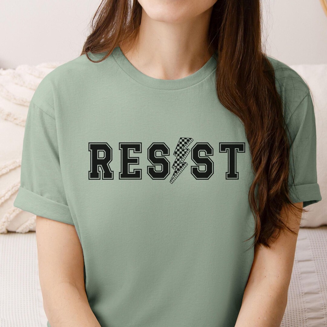 Resist - Social Justice Activist Shirt Makes Great Progressive Gift ...