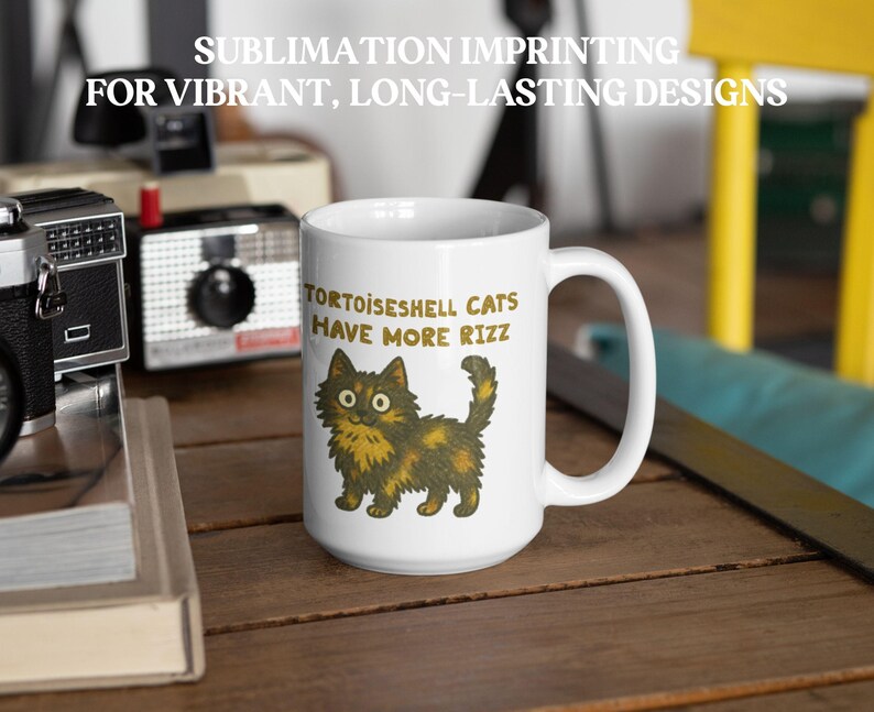 Tortoiseshell Cats Have More Rizz Coffee Mug, Tortie Girl Mug, Funny ...