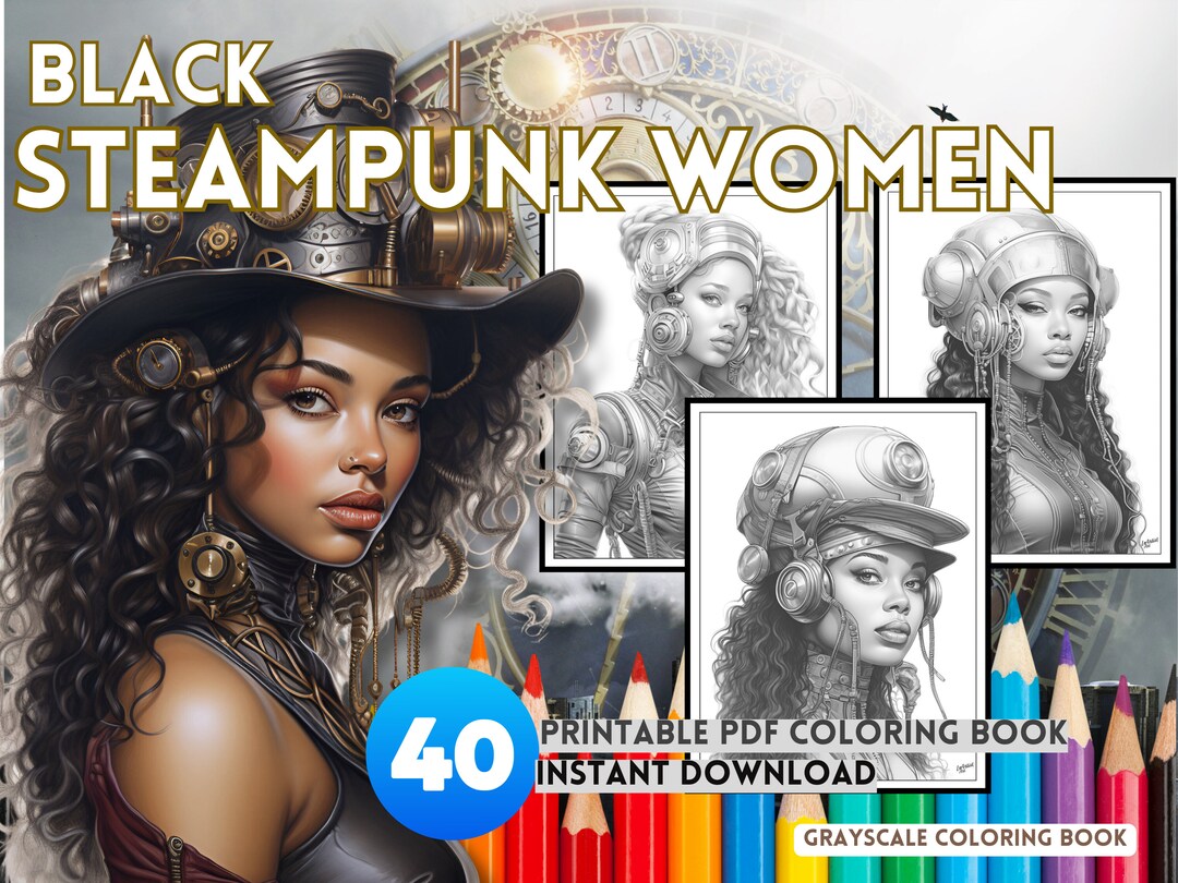 40 Page Black Women Steampunk Adult Coloring Book, Grayscale Steampunk ...