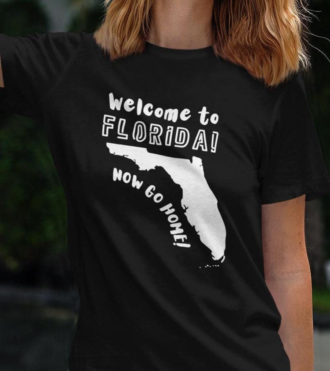 Funny Florida Gag Gift Tee Shirt for Friends and Family, Welcome to ...