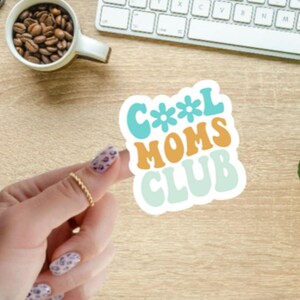 Cool Mom Club Sticker, Retro Mama Sticker, Funny Mom Sticker, Mom of ...