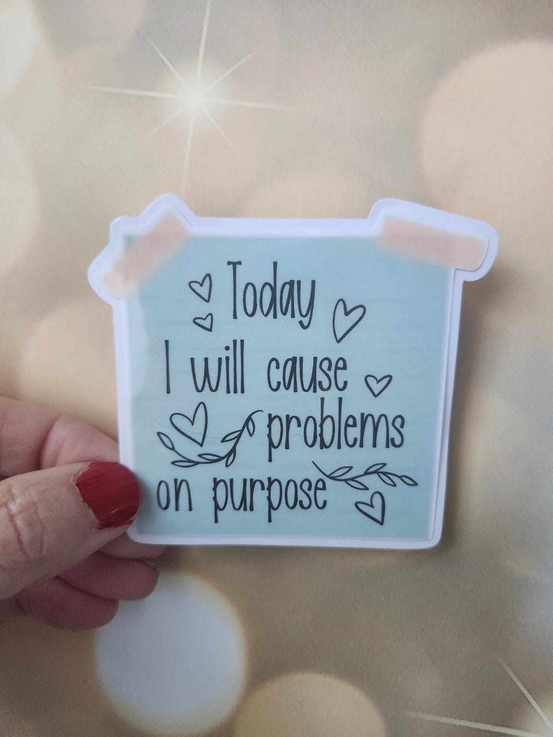 Post It Note Sticker / Today I Will Cause Problems on Purpose Sticky ...